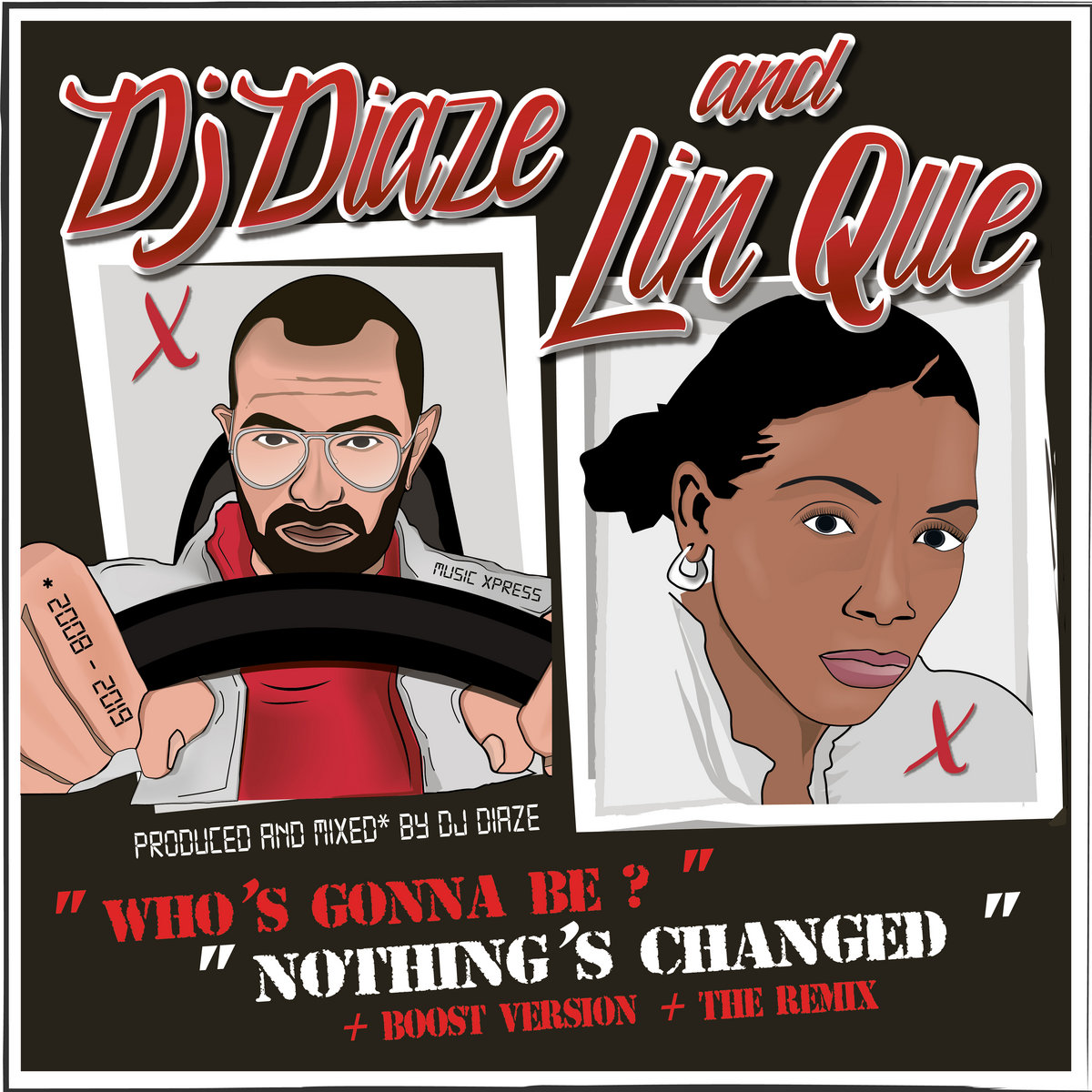 "NoTHING Changed" - LIN QUE / Dj Diaze | Dj Diaze