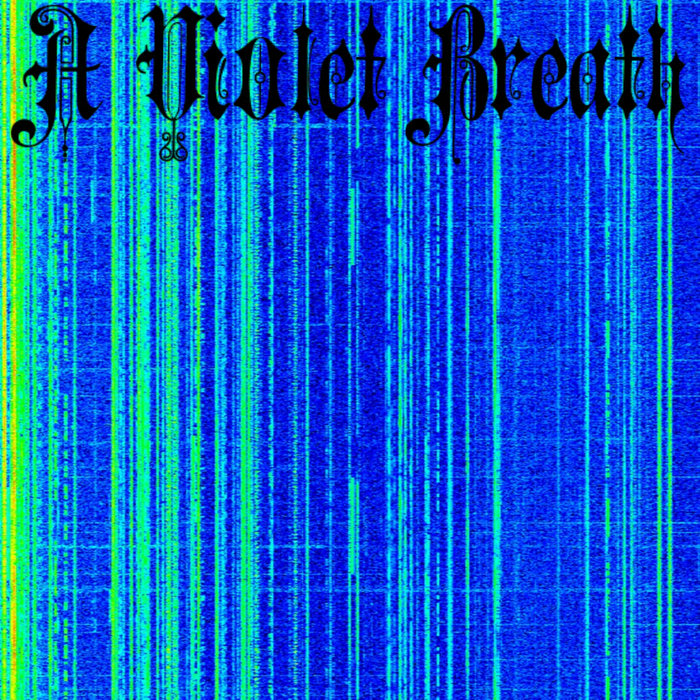 001 - Counts | A Violet Breath