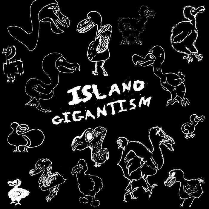 Island Gigantism | Island Gigantism