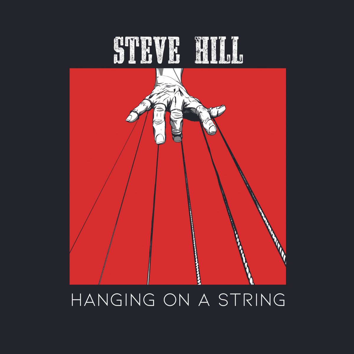Hanging On A String | Steve Hill