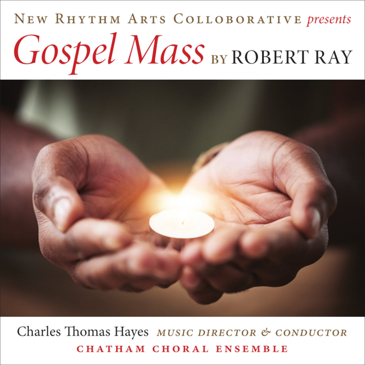 Gospel Mass by Robert Ray | New Rhythm Arts Collaborative | NRAC
