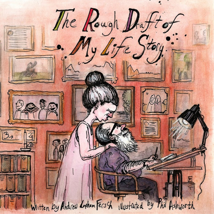 The Rough Draft of My Life Story | Andrew Lapham Fersch