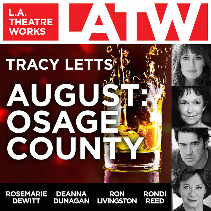 August: Osage County | Tracy Letts | L.A. Theatre Works