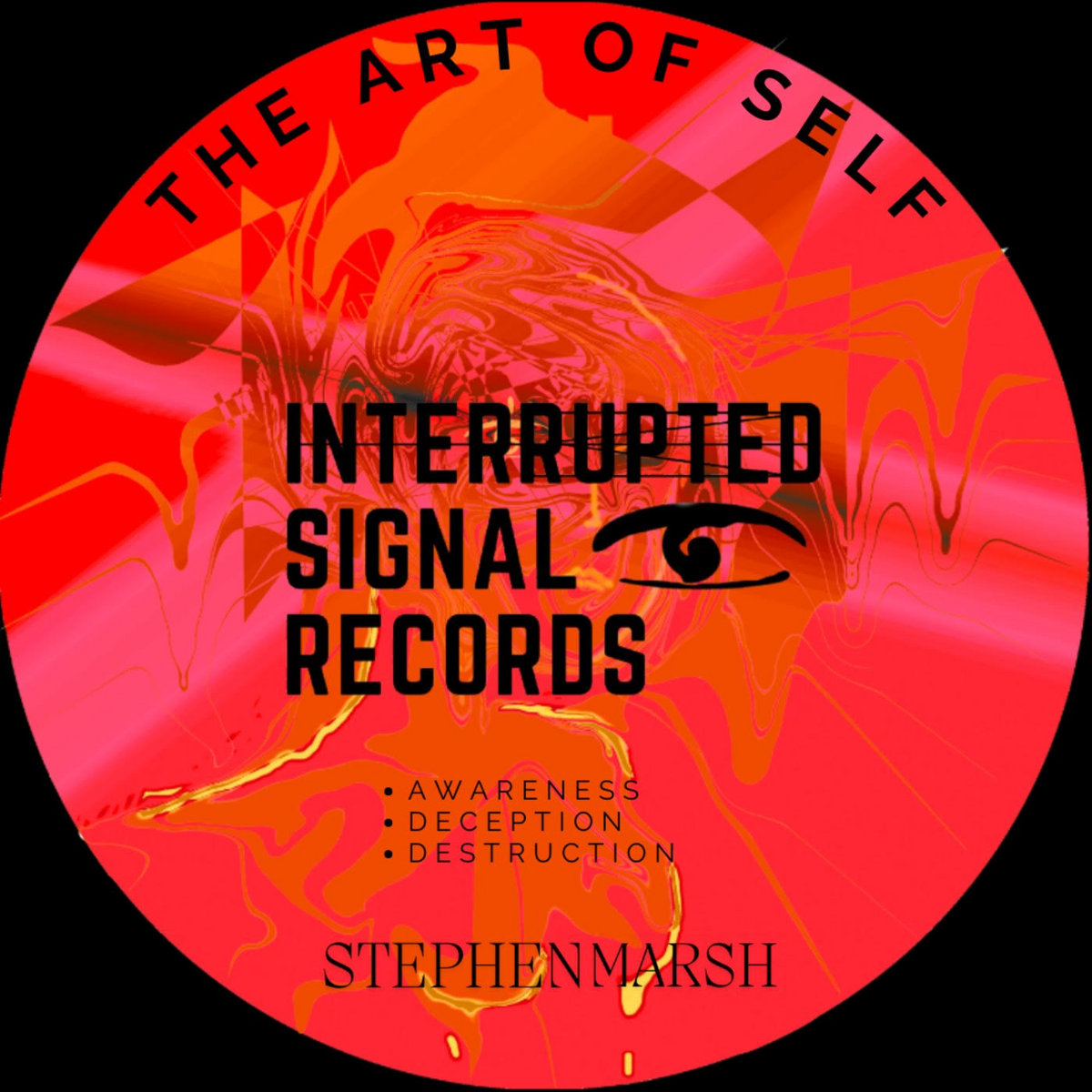 The Art of Self | Stephen Marsh | Interrupted Signal Records