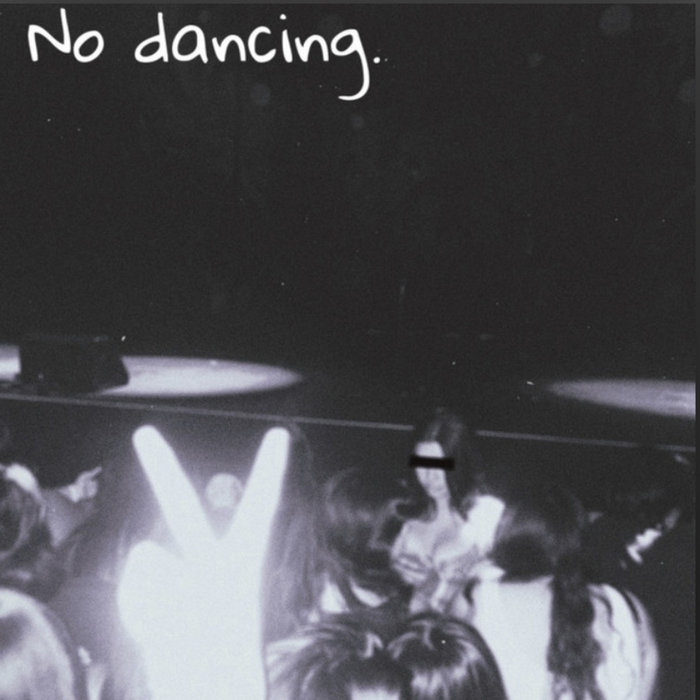 No Dancing. | Probably Underrated