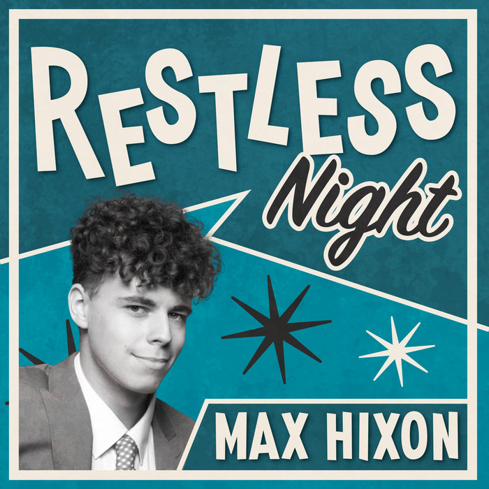 Restless Night | Max Hixon