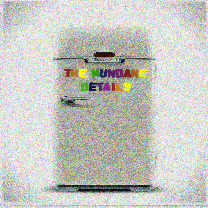 The Mundane Details | The Mundane Details