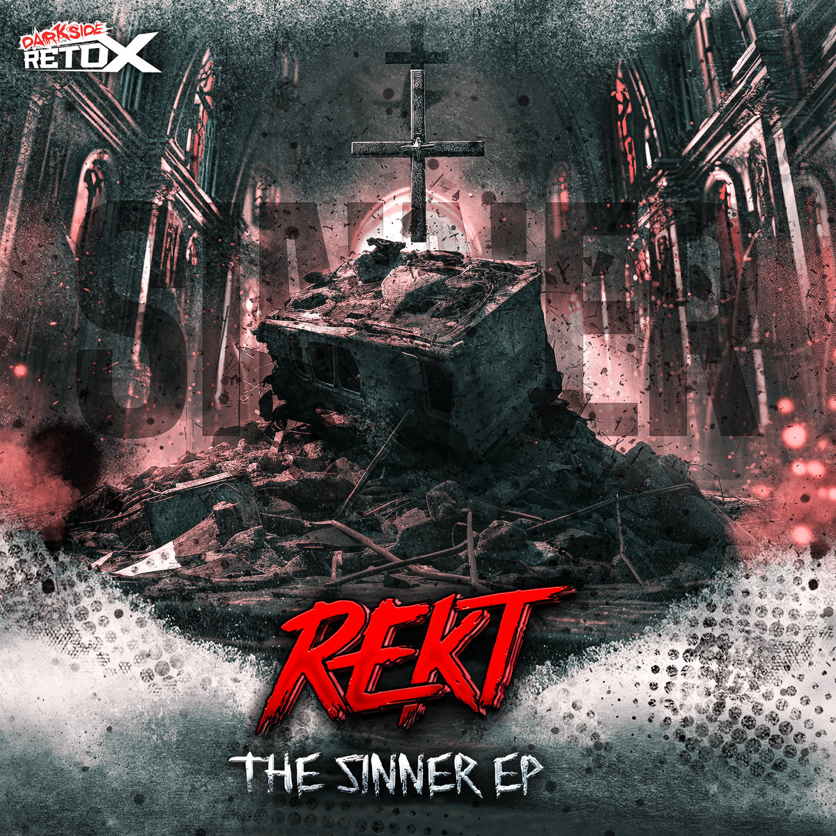 The Sinner EP | Rekt | Darkside Unleashed