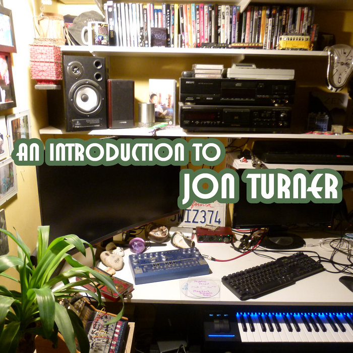 AN INTRODUCTION TO JON TURNER | Jon Turner | Expecting Silence