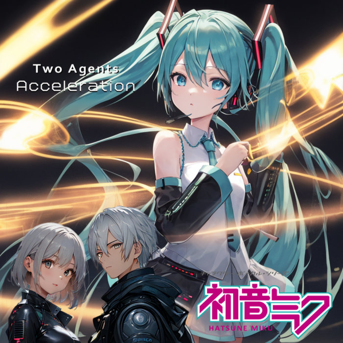 Acceleration English ver | Two Agents