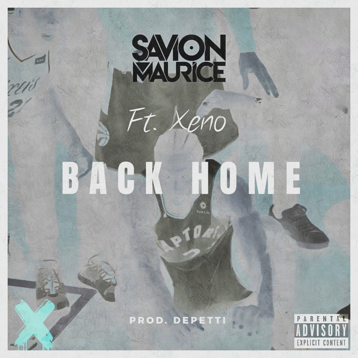 Back Home II (Ft. Xeno) (Prod. Depetti) | Savion Maurice
