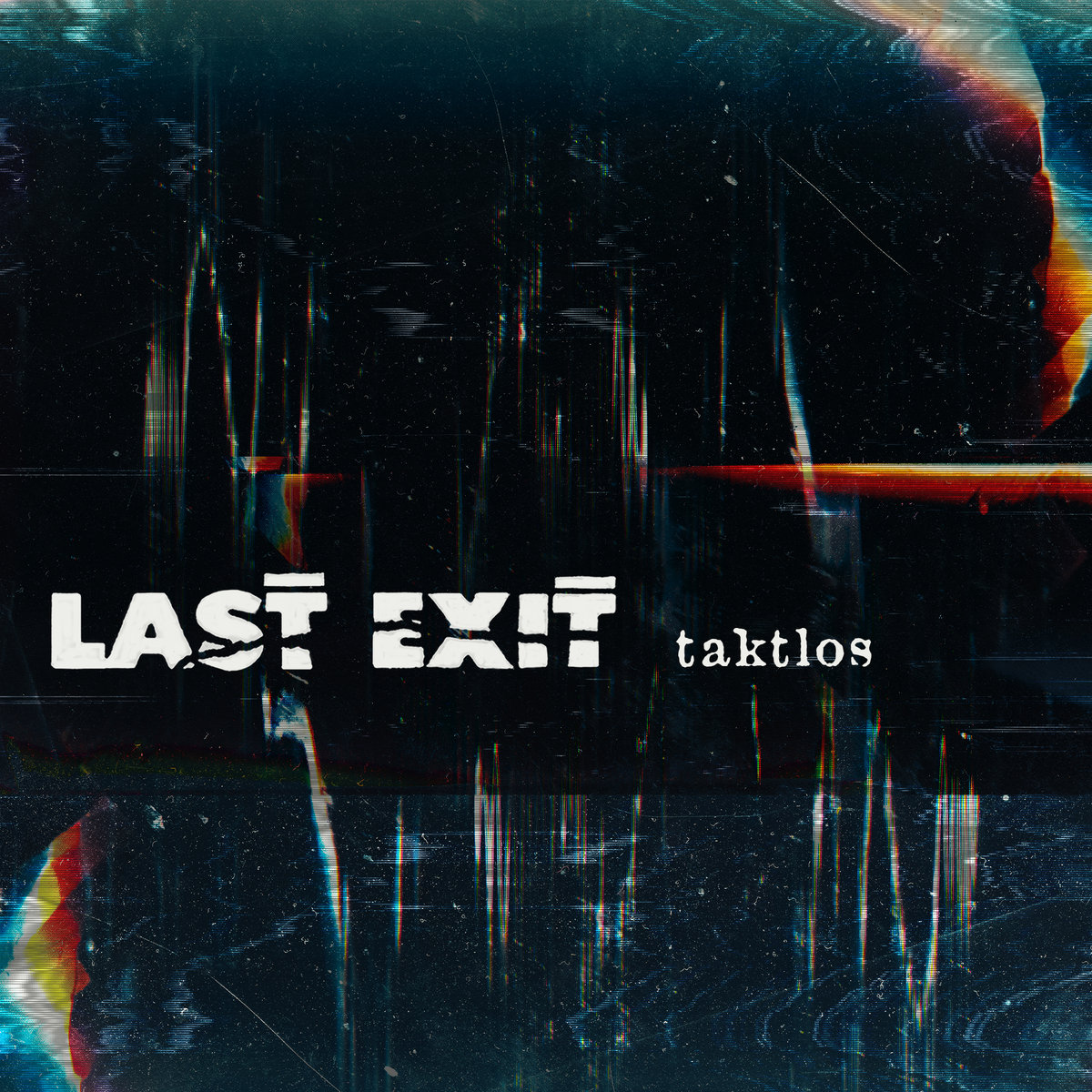 Taktlos | Last Exit | Bill Laswell