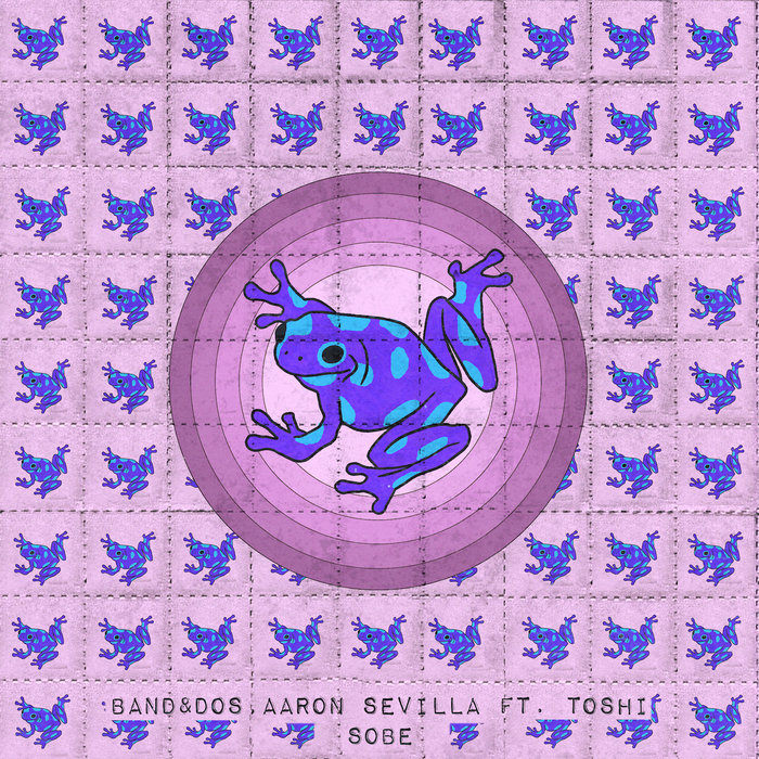 Sobe | Band&Dos, Aaron Sevilla, Toshi | ABRACADABRA