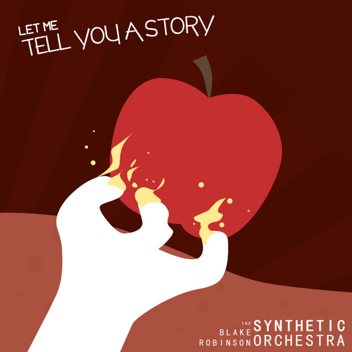 Let me tell you a story | The Blake Robinson Synthetic Orchestra