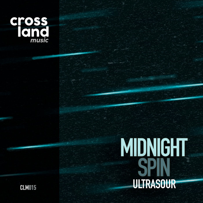 Midnight Spin | Ultrasour | Cross Land Music