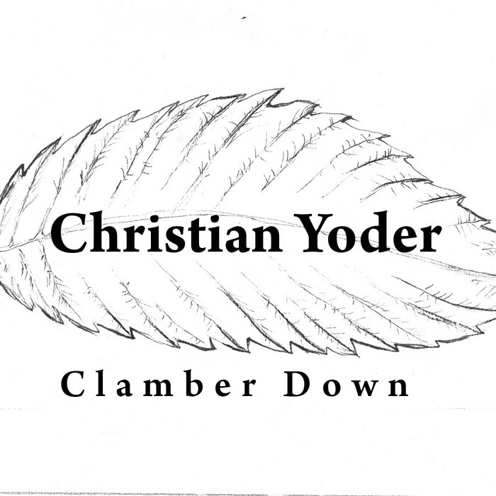Clamber Down | Christian Yoder