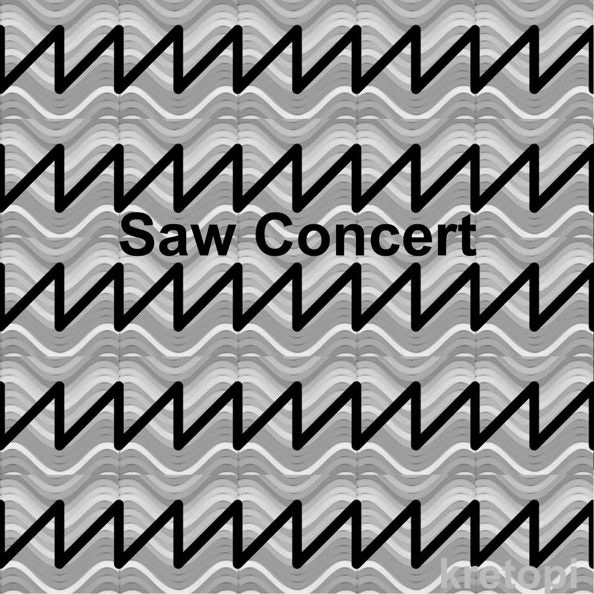 Saw Concert | kretopi
