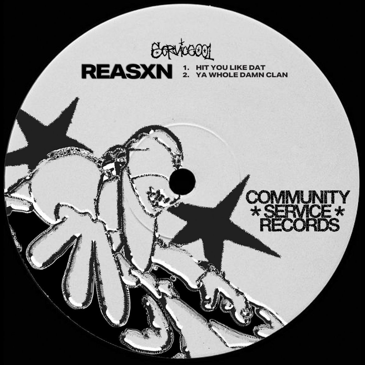 Hit You Like Dat EP (SERVICE01) | Reasxn | COMMUNITY SERVICE