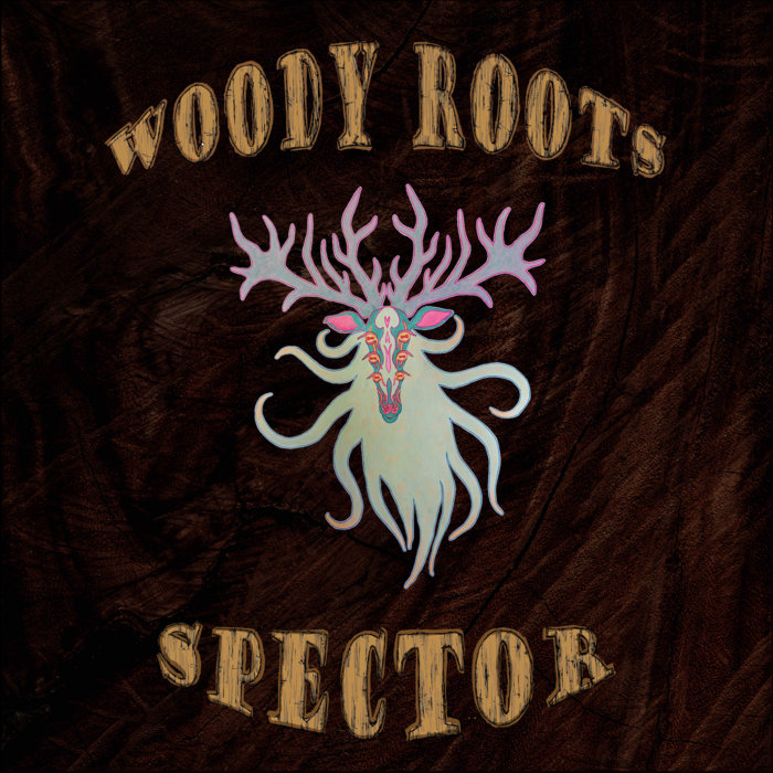 E.P. | Woody Roots Spector