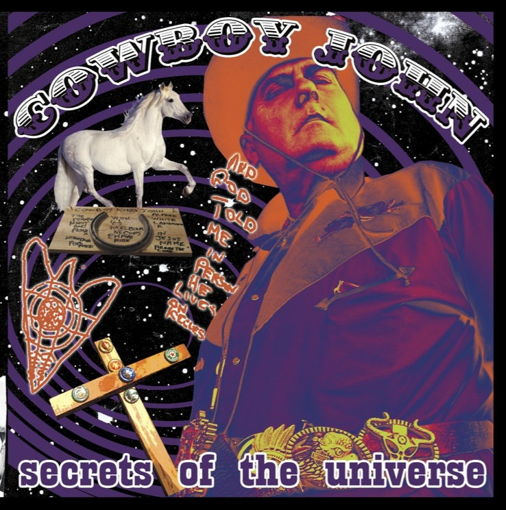 Secrets Of The Universe | Cowboy John