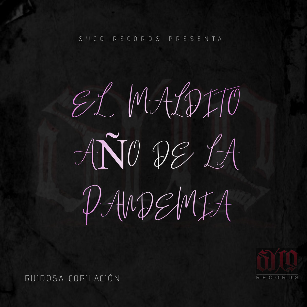 EYACULACION POST MORTEM - TU VIENES DE NEGRO | SYCO RECORDS | SYCO RECS