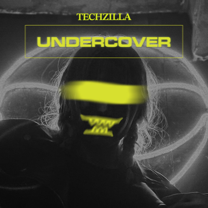 Undercover | Techzilla