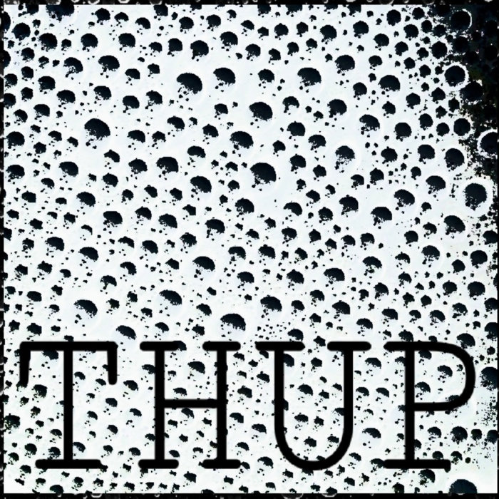 THUP : DEEP DARK DEATH | THUP | AUDIBLE MASTICATION RECORDS