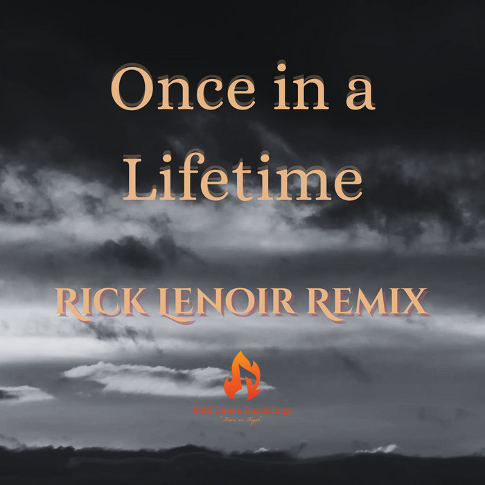 Once in a Lifetime (Rick's Extended Remix) | Rick Lenoir