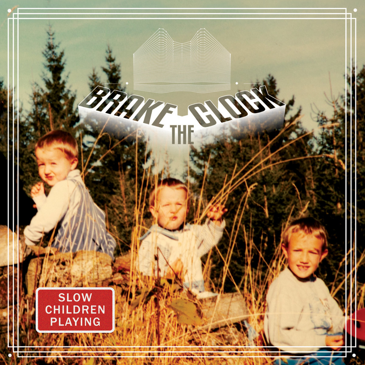 Slow Children Playing | Brake the Clock