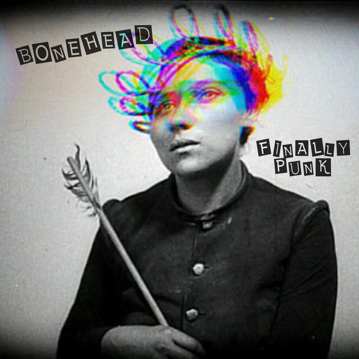 Bonehead - Finally Punk | Crass Lips Records