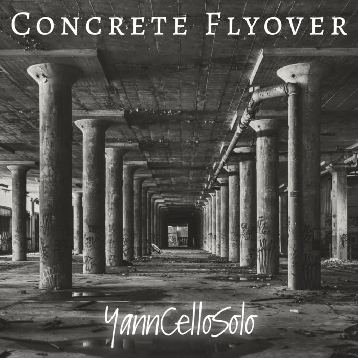 Concrete Flyover | Yann Cello-Solo