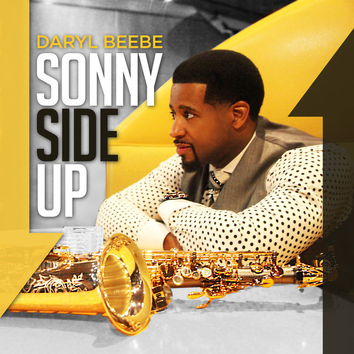 Sonny Side Up | Daryl G. Beebe | Daryl Beebe