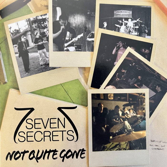 Not Quite Gone | Seven Secrets