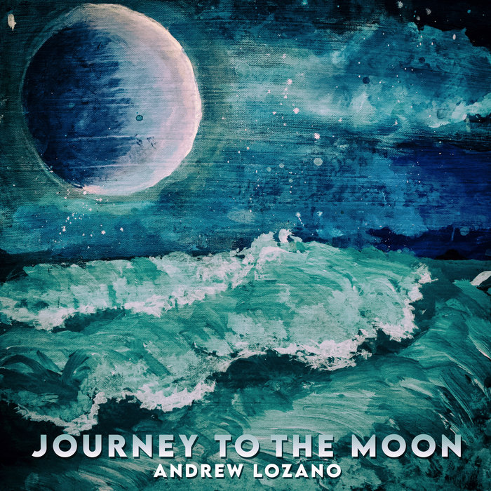 Journey To The Moon | Andrew Lozano