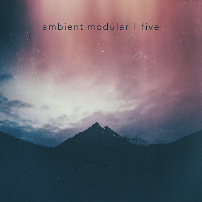 ambient modular - five | Ambient Modular