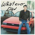 Whatever Dad | Gender Poutine
