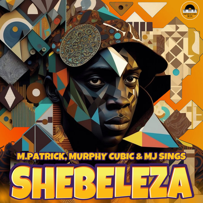 Shebeleza | M.Patrick, Murphy Cubic & MJ Sings | AmaGroovies Music