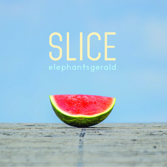 Slice | Elephants Gerald