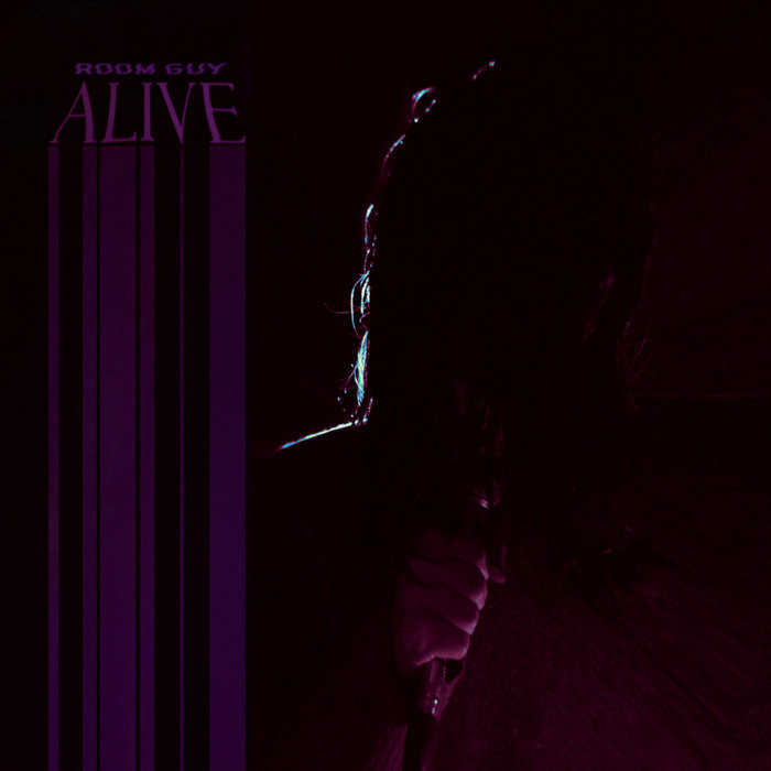 Alive | Room Guy