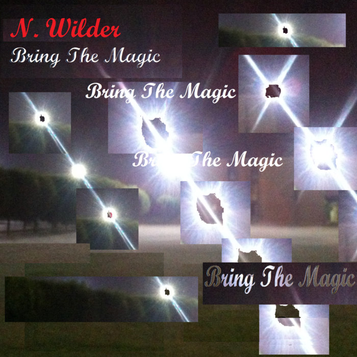 Bring The Magic EP | N. Wilder