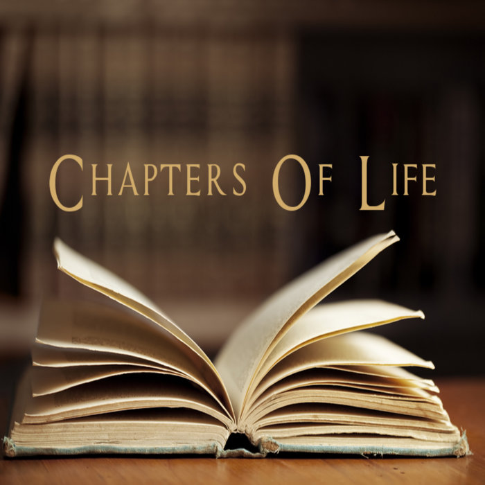 Chapters Of Life | Project Matt