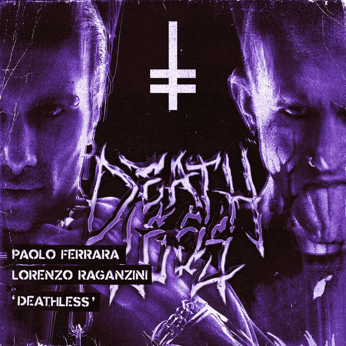 Deathless | Paolo Ferrara & Lorenzo Raganzini | HEX Recordings - Techno ...