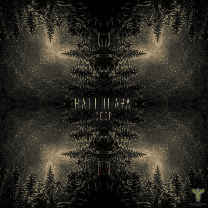 Deep E.P | Hallulaya | Another Psyde Records