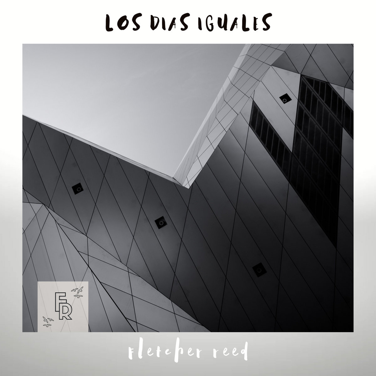Los Días Iguales | Fletcher Reed