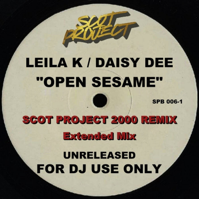 Leila K / Daisy Dee - Open Sesame - Scot Project 2000 Remix Extended ...