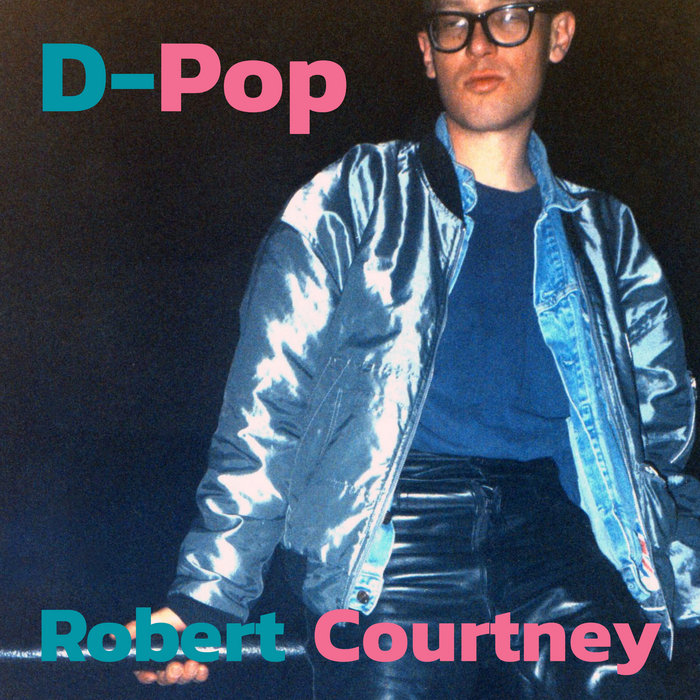 D-Pop | Robert Courtney | One Million Fuzztone Guitars