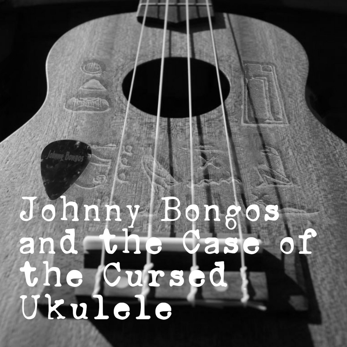 Johnny Bongos and the Case of the Cursed Ukulele | Johnny Bongos