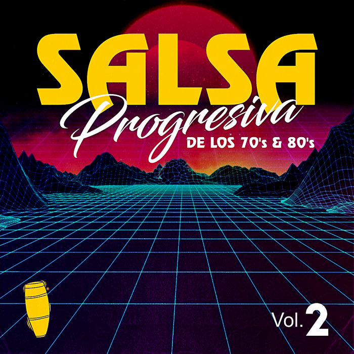 Salsa Progresiva de los 70s y 80s Vol. 2 | Salsa Son Timba