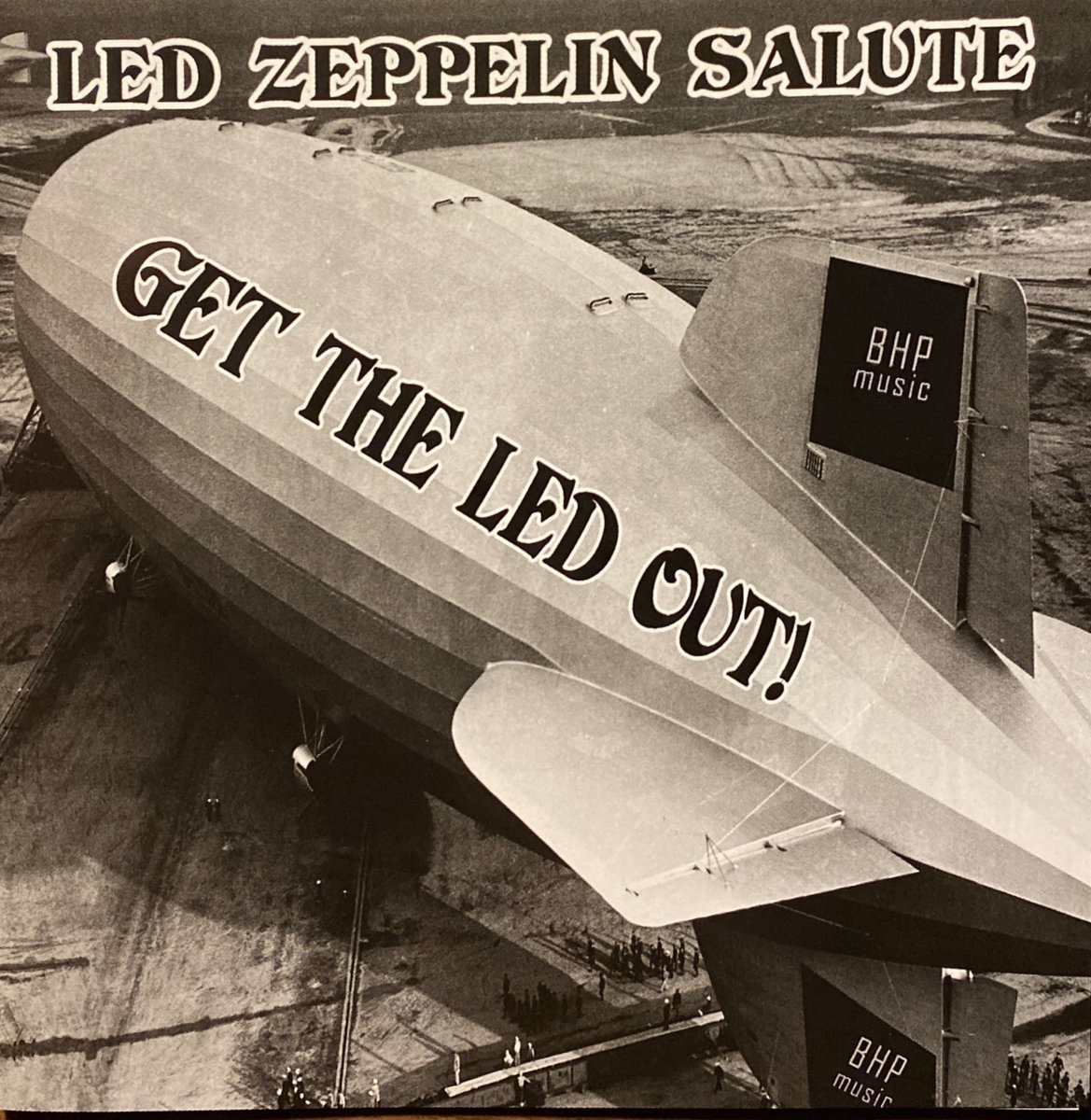 Get The Led Out: Led Zeppelin Salute | Various Artists | BHP Music ...