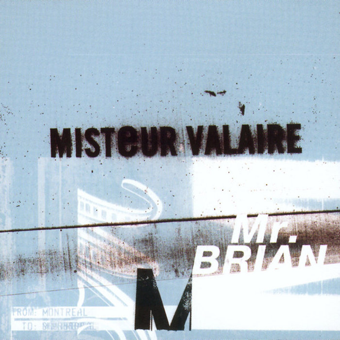 Mr. Brian | VALAIRE